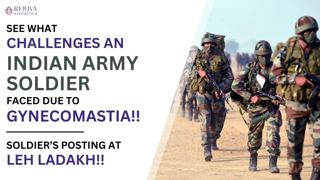 From Gynecomastia to Army Success: A Real Indian Army Officer’s ...
