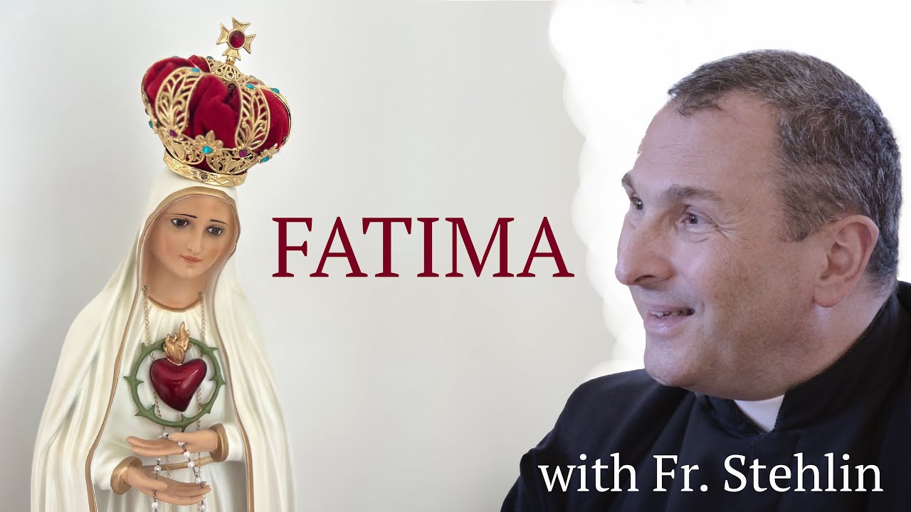 Fatima discussion with Fr. Stehlin - YouTube