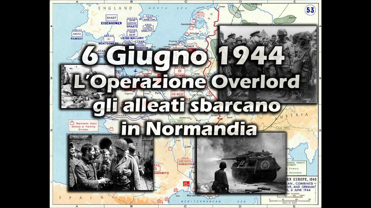6 Giugno 1944 - L'Operazione Overlord, gli alleati sbarcano in ...