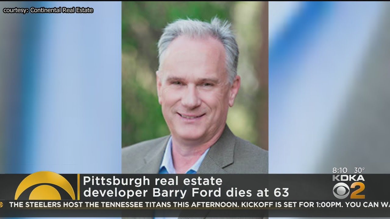 Pittsburgh Real Estate Developer Barry Ford Dies At 63 - YouTube