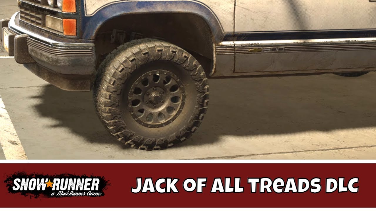 Jack of All Treads Tire Pack DLC First Look | Snowrunner - YouTube