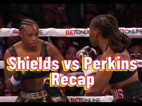 Shields vs Perkins Fight Recap - YouTube