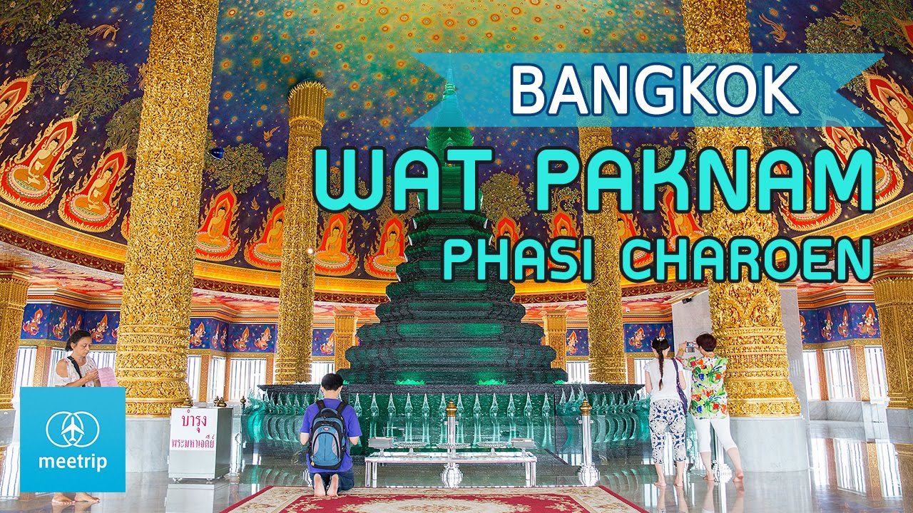 Bangkok Travel Guide - Thai Temple - Wat Paknam | Meetrip - YouTube