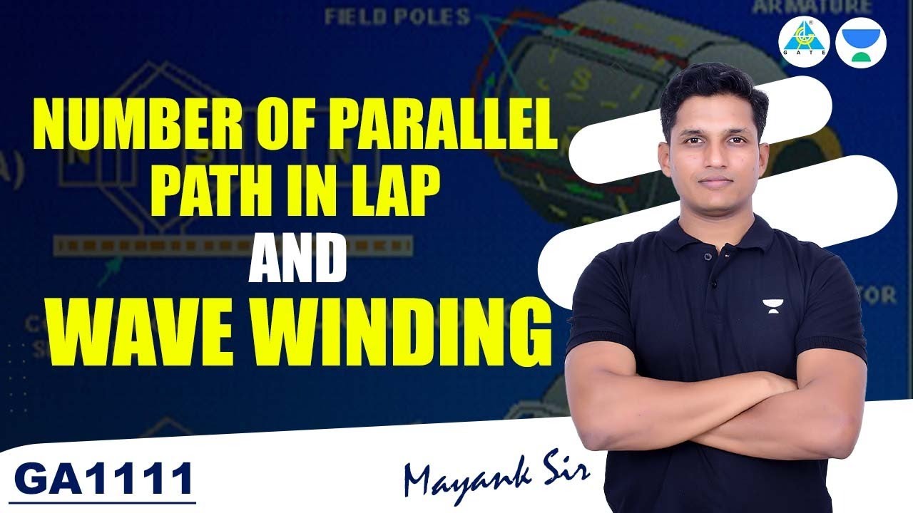 GATE 2024 | Number of Parallel Path in Lap & Wave Winding | By Mayank ...