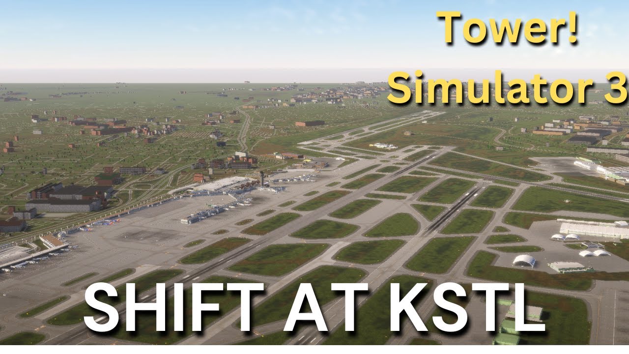What It’s Like Working as an ATC at KSTL Tower - Tower! Simulator 3 ...