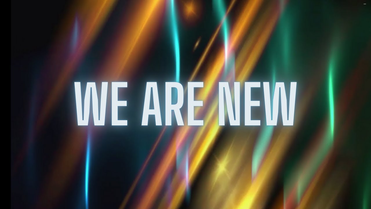 We are new (Official Lyric Video) - YouTube