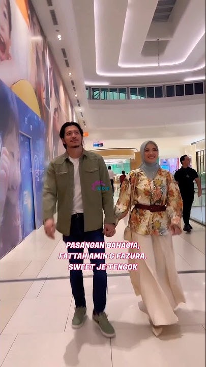 PASANGAN BAHAGIA, FATTAH AMIN & FAZURA. SWEET JE TENGOK - YouTube