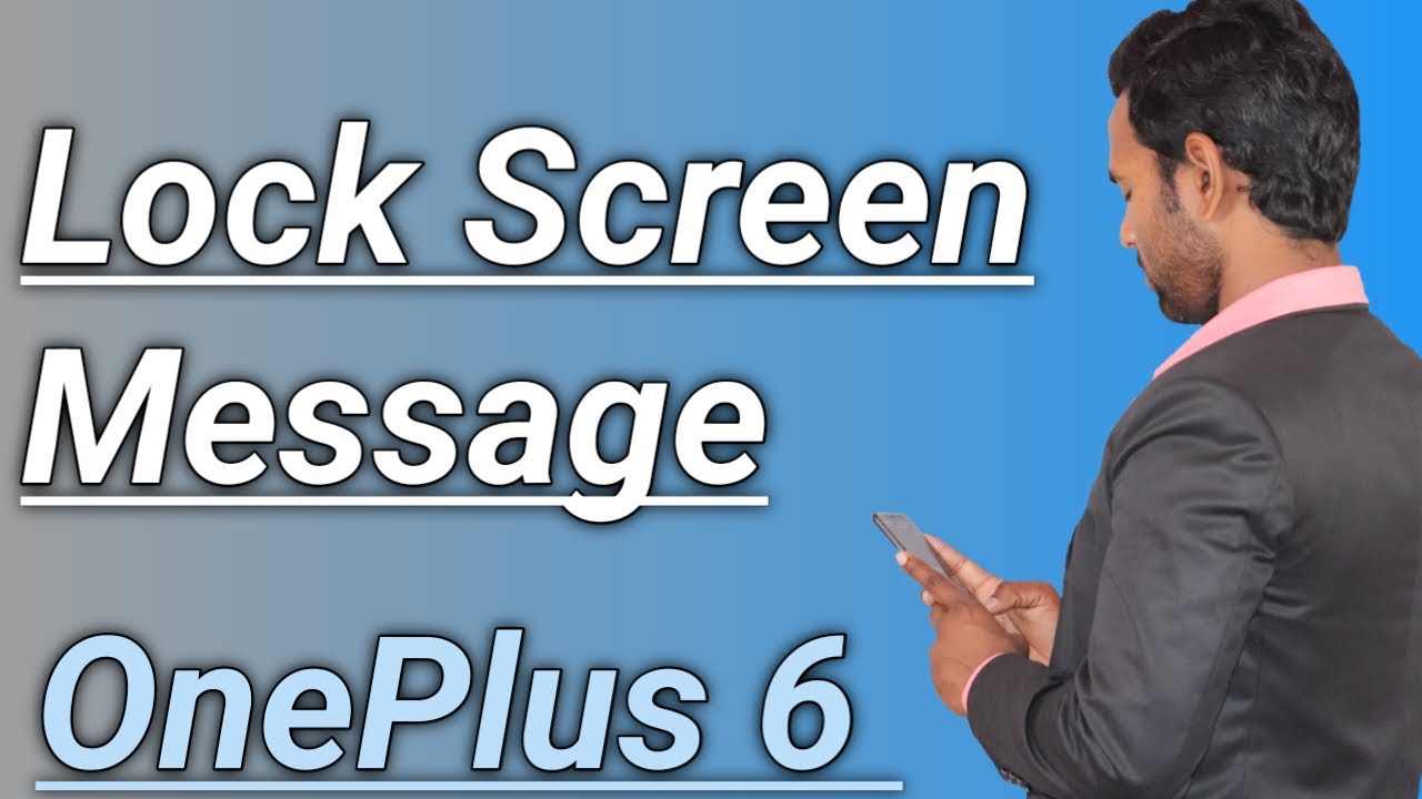 OnePlus 6 Lock Screen Message - YouTube