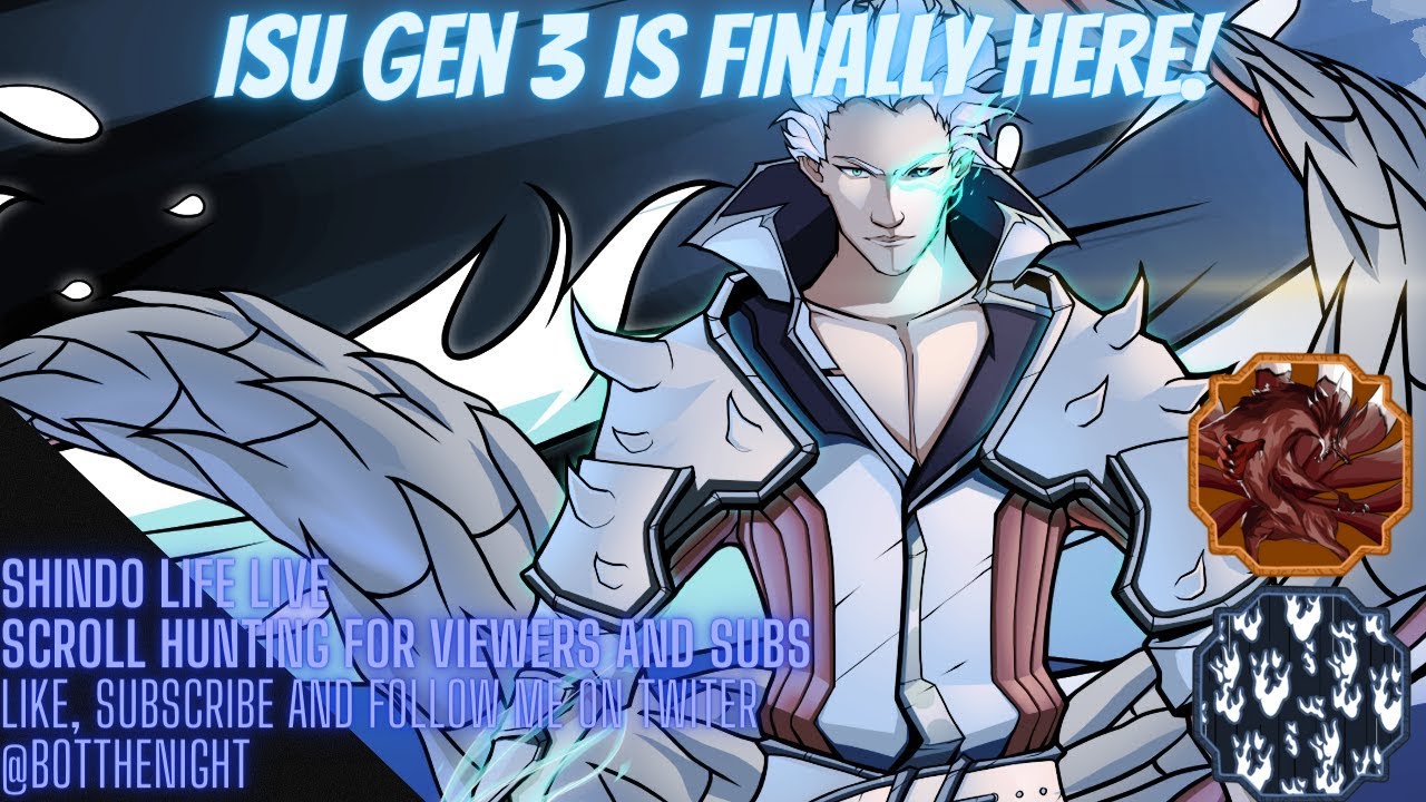 [🔴ISU GEN 3 IS HERE!🎉] - SCROLL HUNTING FOR VIEWERS/SUBS - Shindo Life ...