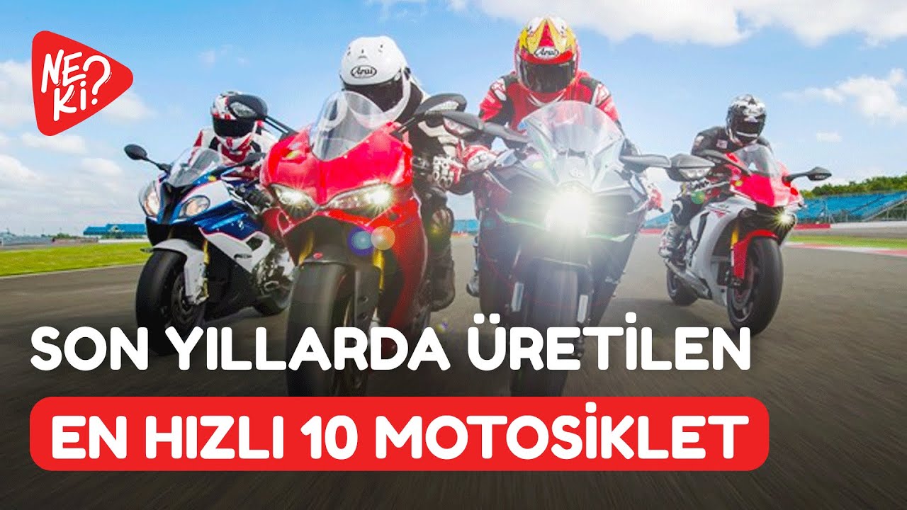 EN HIZLI 10 MOTOSİKLET ( Son yıllarda üretilen ) - YouTube