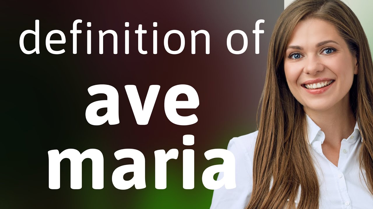 Ave maria • what is AVE MARIA definition - YouTube