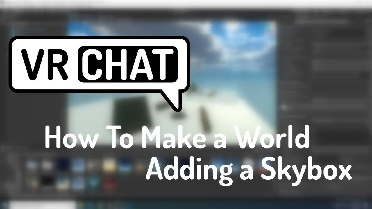 VRChat Worlds: How to add a Skybox - YouTube