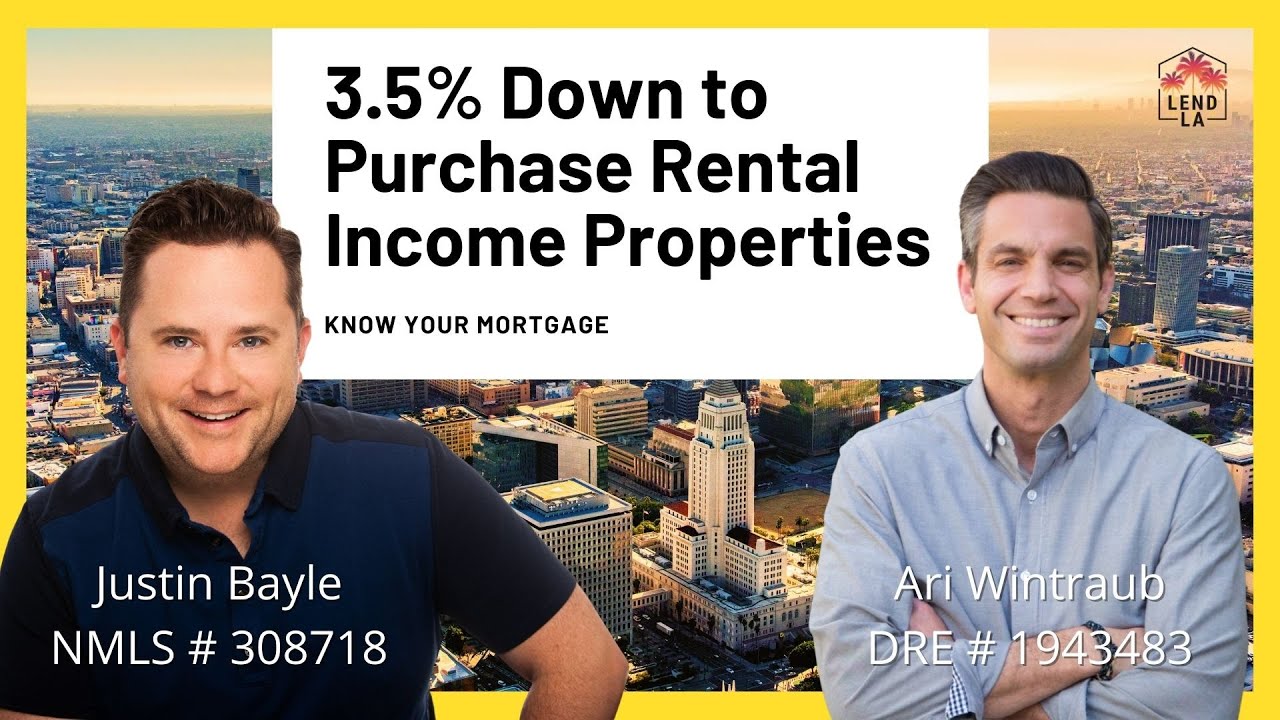 Only 3.5% Down to Purchase Rental Income Properties | Justin Bayle ...