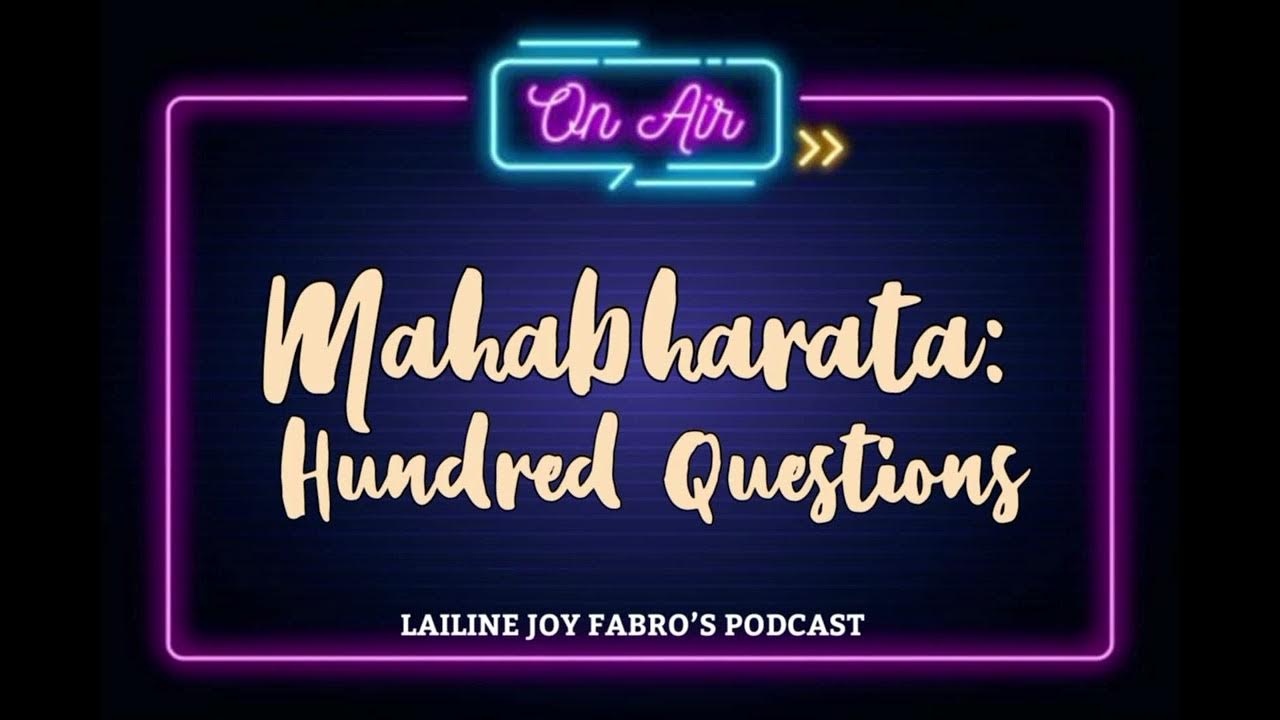 MAHABHARATA: HUNDRED QUESTIONS | EL 112 PODCAST - YouTube