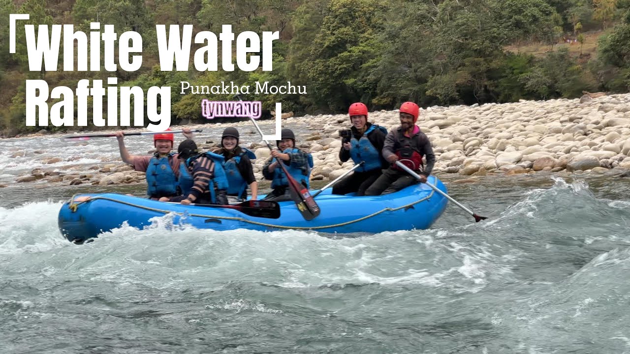 White water rafting(Mochu Punakha) - YouTube