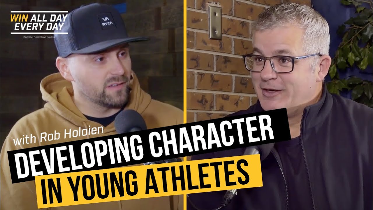 E19 | Developing Character in young athletes | Rob Holoien - YouTube