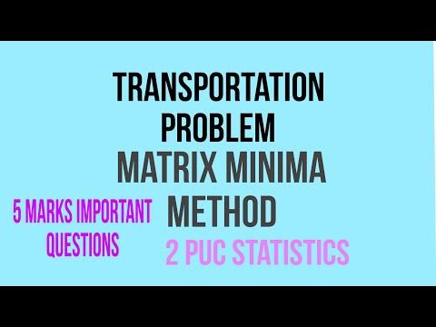 Matrix minima method|transportation problem|5 marks important questions| - YouTube