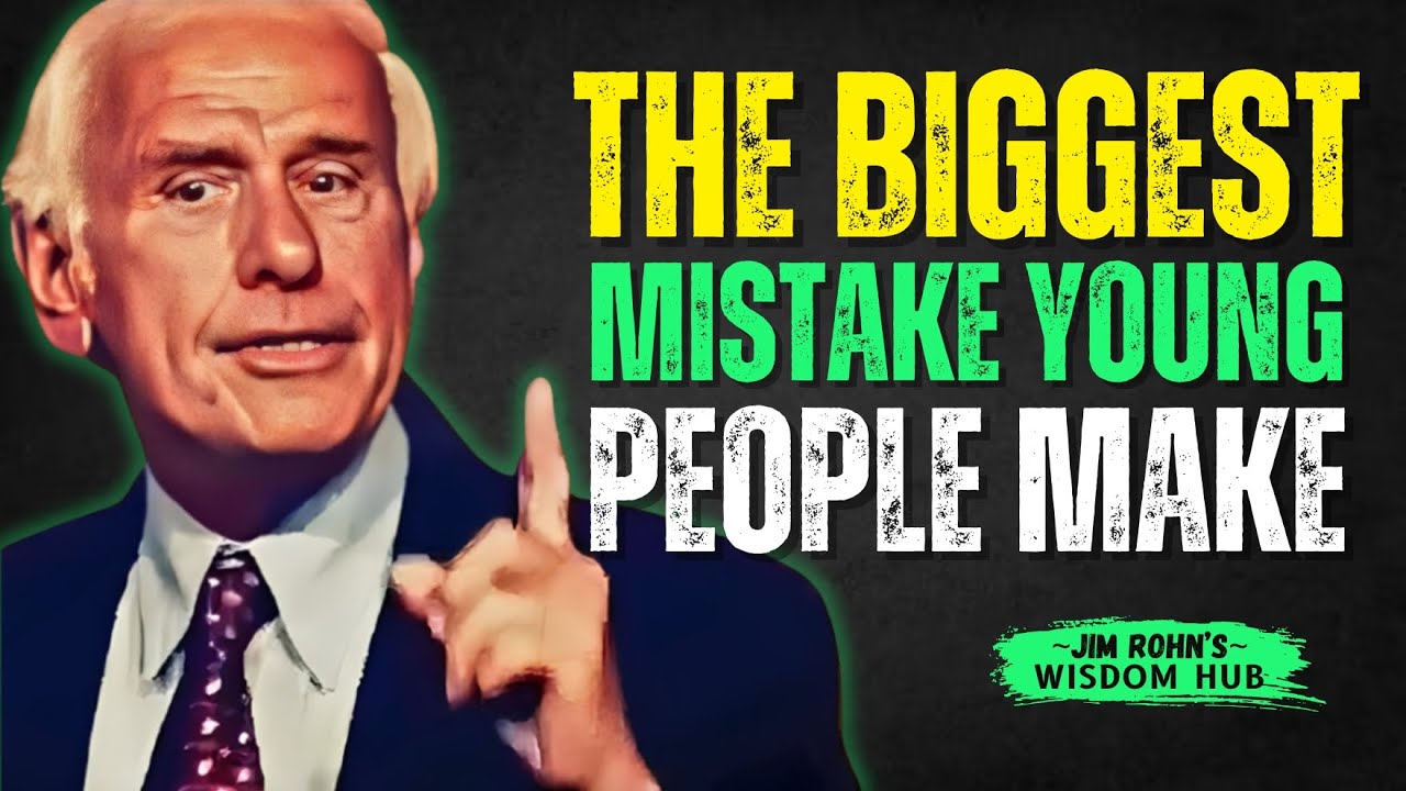 The Biggest Mistake Young People Make | Jim Rohn Motivational Speech ...