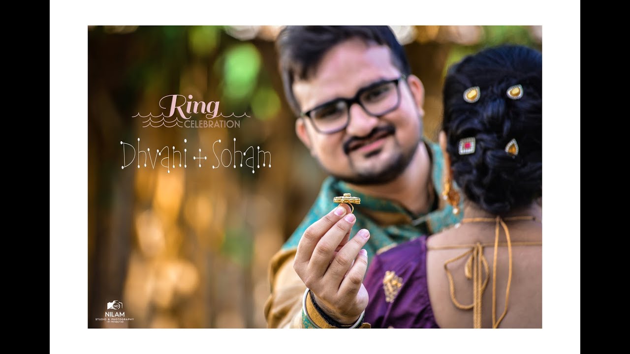 Dhvani shah & Soham soni Ring Ceremony Highlights 2018 (Nilam Studio ...