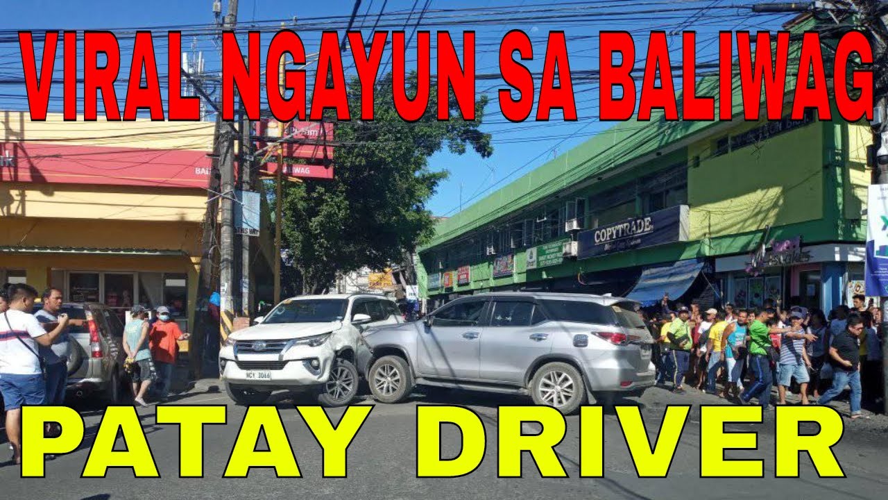 VIRAL NGAUN SA BAYAN NG BALIWAG /DRIVER NG SUV FORTUNER BINARIL SA ...