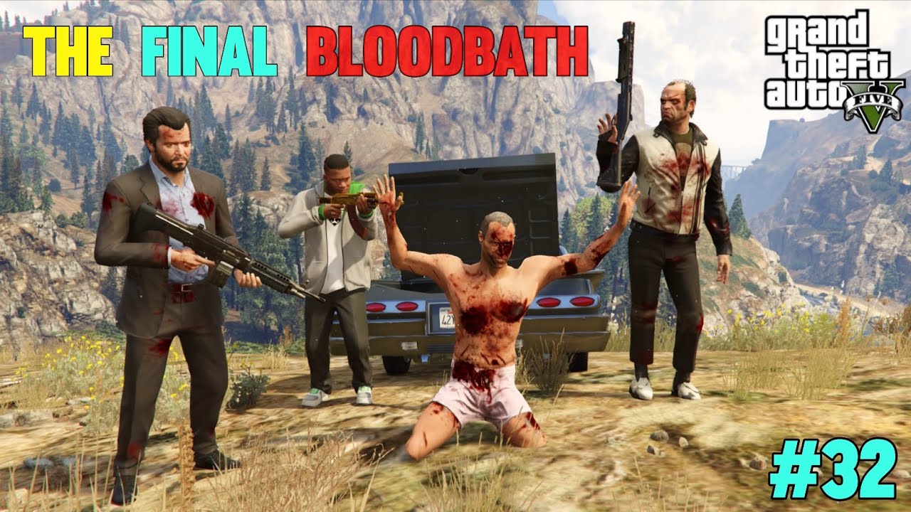 The Final Bloodbath – Michael, Franklin & Trevor vs Devon Weston | GTA ...