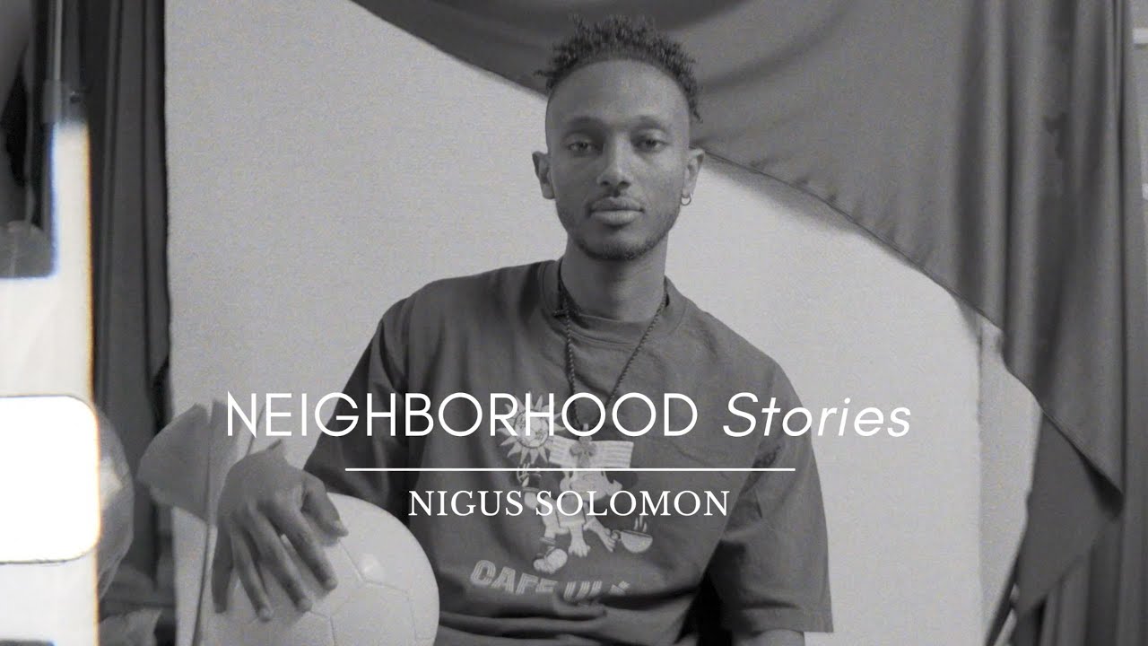 Nigus Solomon I NEIGHBORHOOD Stories - YouTube