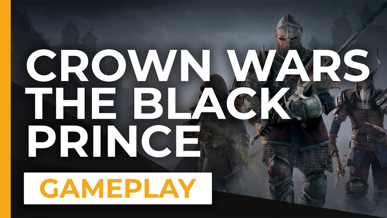 Crown Wars: The Black Prince - Gameplay trailer - YouTube