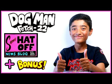 Fetch 22 - Dog Man by Dav Pilkey | Sarah Hatoff News blog - YouTube