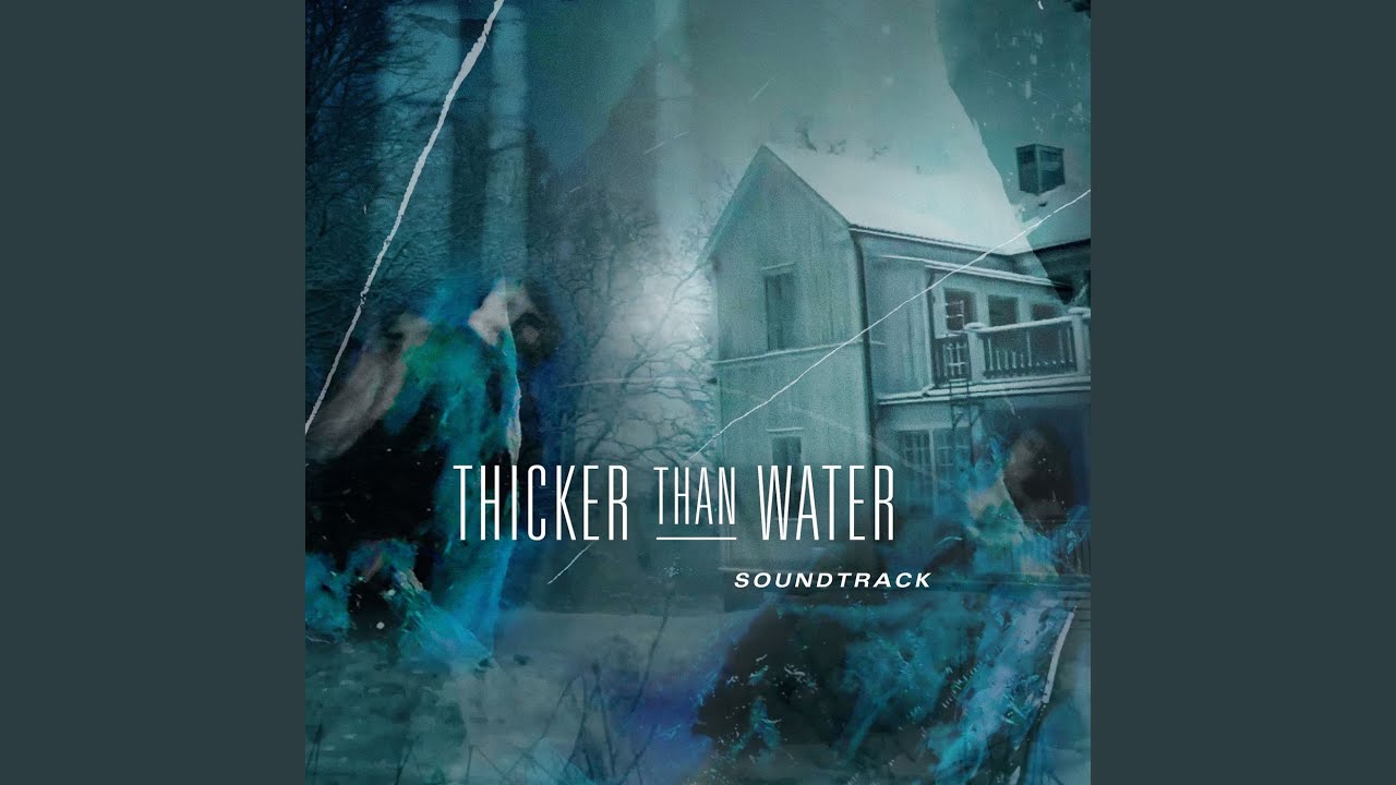 Thicker Than Water (Theme Song) - YouTube Music