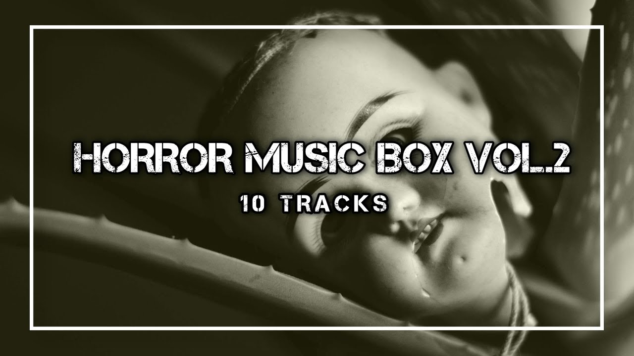 [Soundtrack] HORROR MUSIC BOX vol.2 - YouTube