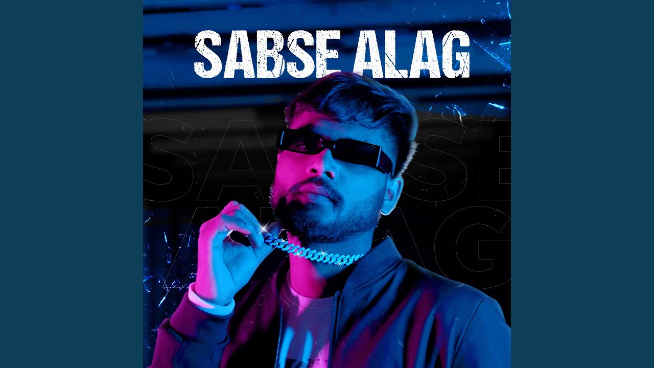 Sabse Alag - YouTube