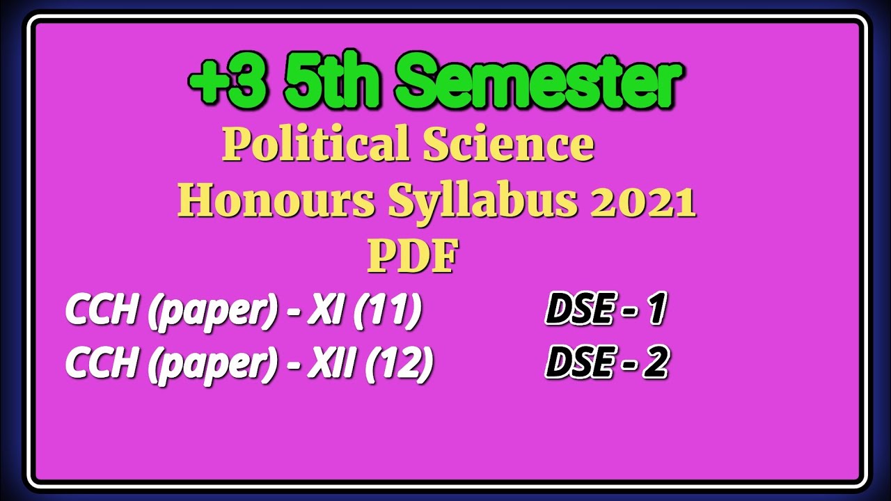 3 5th Semester Political Science Honours Syllabus 2021 YouTube 3-5th-semester-political-science-honours-syllabus-2021-youtube
