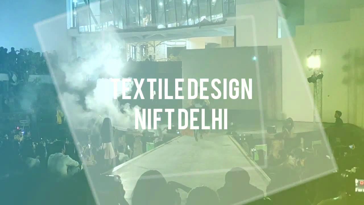 NIFT Delhi |Textile design|fashion show|designer - YouTube