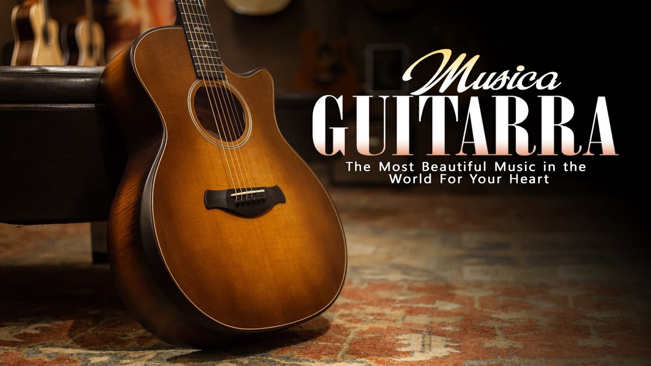 Guitarra Romantica Instrumental Acustica - The Most Beautiful Music in ...