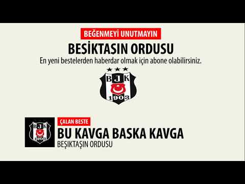 Beşiktaşın Ordusu  - Bu Kavga Başka Kavga - Beşiktaş Besteleri