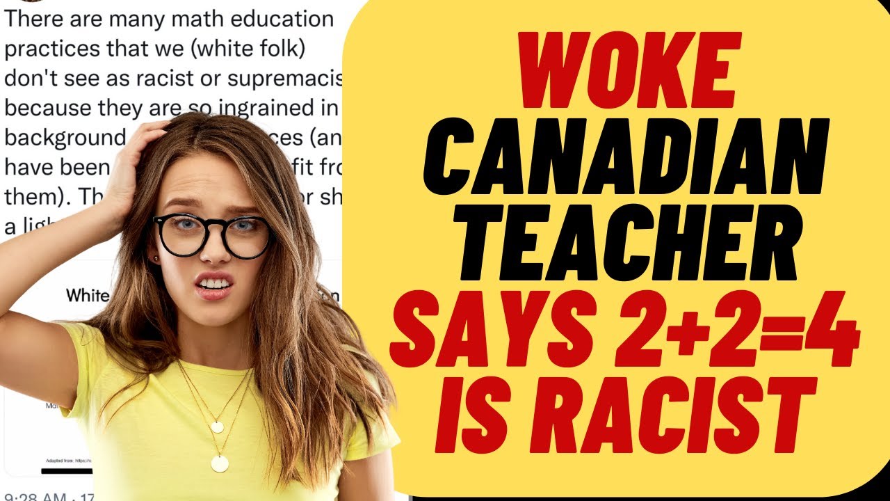 2+2=4 Is Racist According To Canadian Math Teacher - YouTube