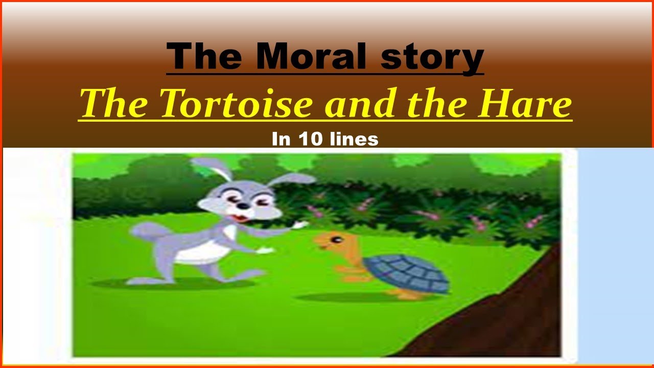 The Tortoise and the Hare moral story in 10 lines || Moral story in 10 ...