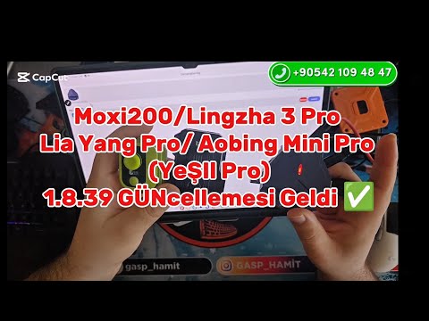 #Moxi200/ #Lingzha 3 pro #Lia Yang pro/   #Aobing mini Pro (Yeşil Pro) #1.8.39 Güncellemesi Geldi ✅