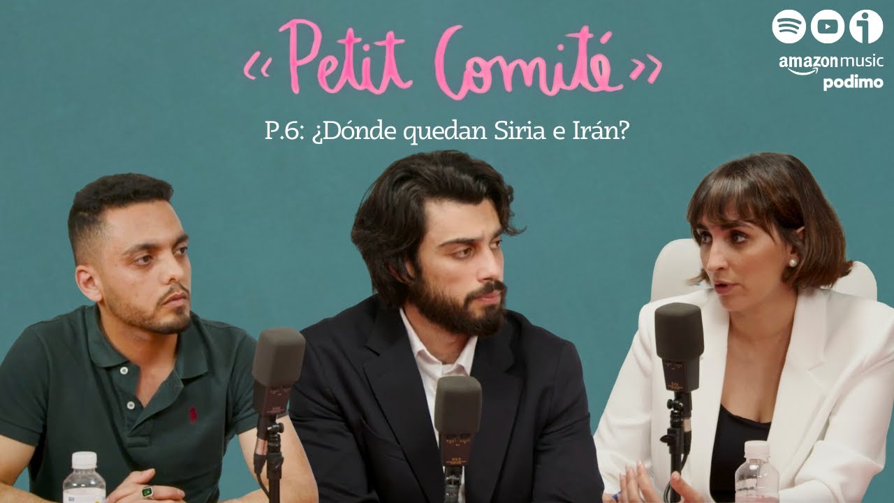 Petit Comité. T2-P6. ¿Dónde quedan Siria e Irán? con Okba Mohammad y ...