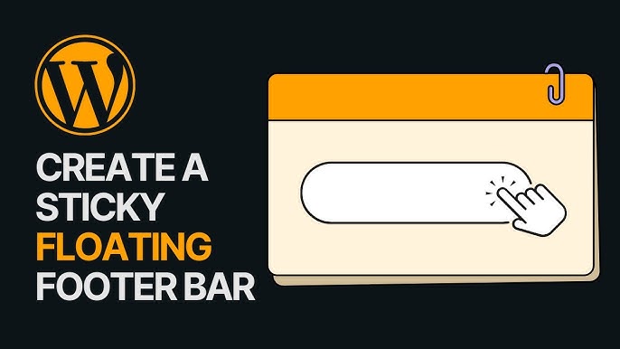 How to Create a Sticky Floating Footer Bar in WordPress: Ultimate Guide - Procritique