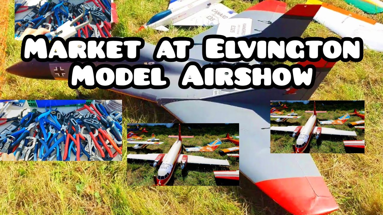 MARKET OF ELVINGTON MODEL AIRSHOW - YouTube