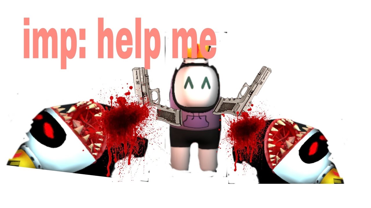 imp 3d online I'm kill the imp with my flashlight - YouTube