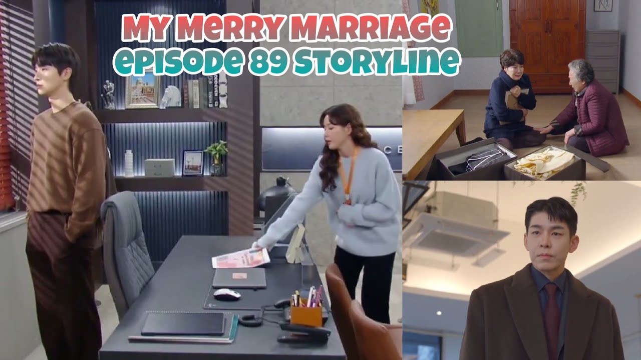 Episode 89 Storyline | My Merry Marriage 결혼하자 맹꽁아! - YouTube