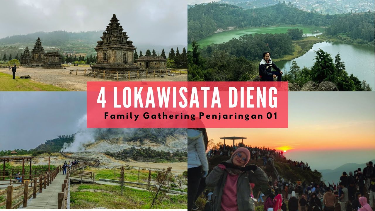 4 OBJEK WISATA DIENG PLATEU | Family Gathering Penjaringan 01 - YouTube