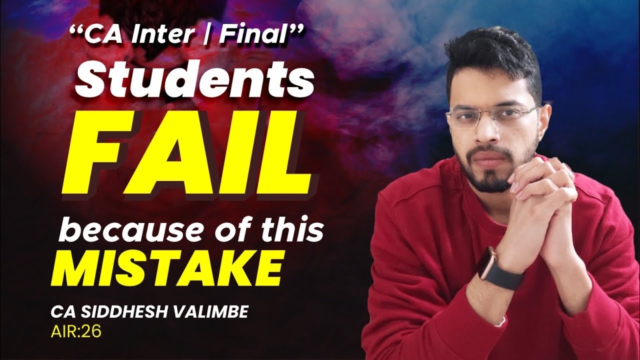 These 4 min. can save your CA Attempt | Why CA Students FAIL? | Don't ...