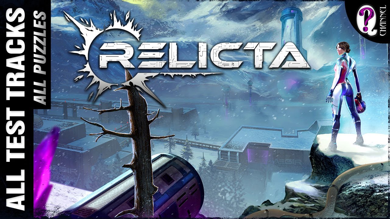 Relicta || All Test Tracks Playthrough. No commentary - YouTube