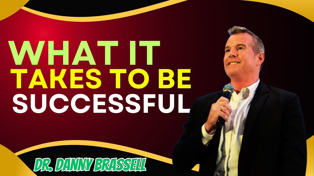 Motivational Video "What It Takes to Be Successful" | Dr. Danny ...