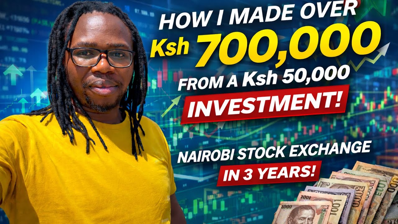 How I Turned Ksh 50,000 into Over Ksh 700,000 on the NSE in 3 Years 📈 ...