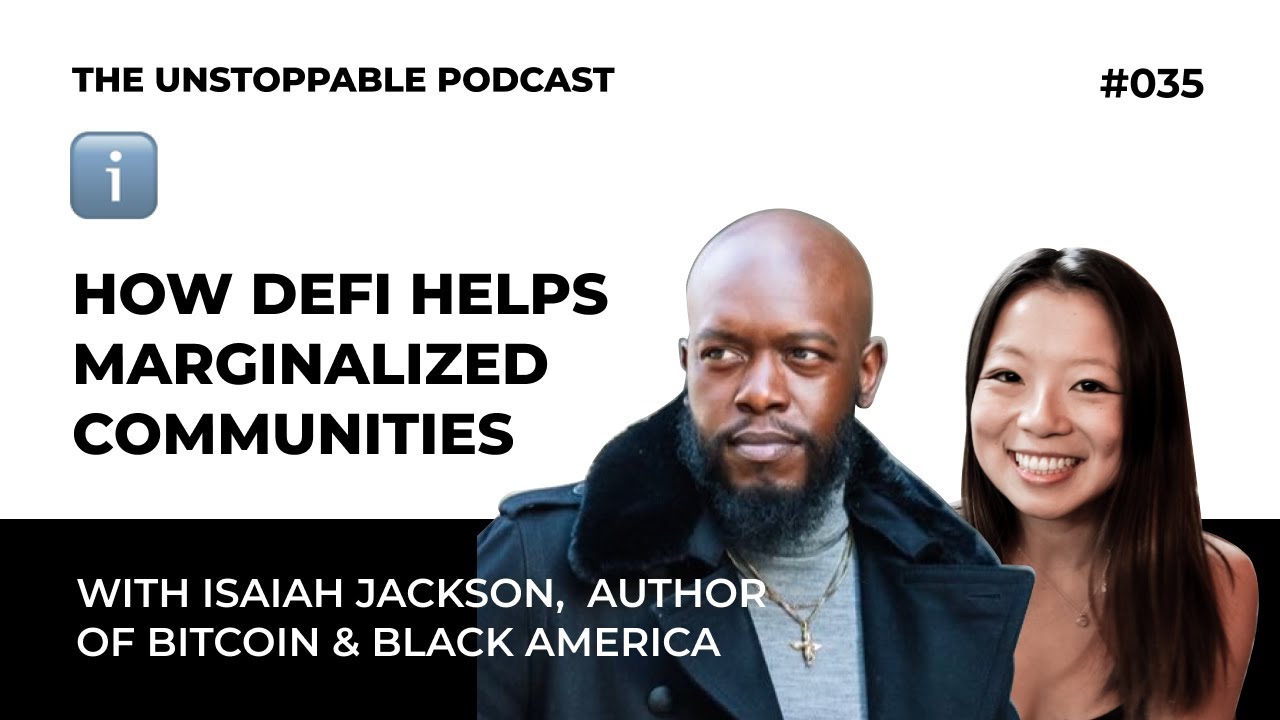 How DeFi Helps Marginalized Communities w Isaiah Jackson, Author of ...