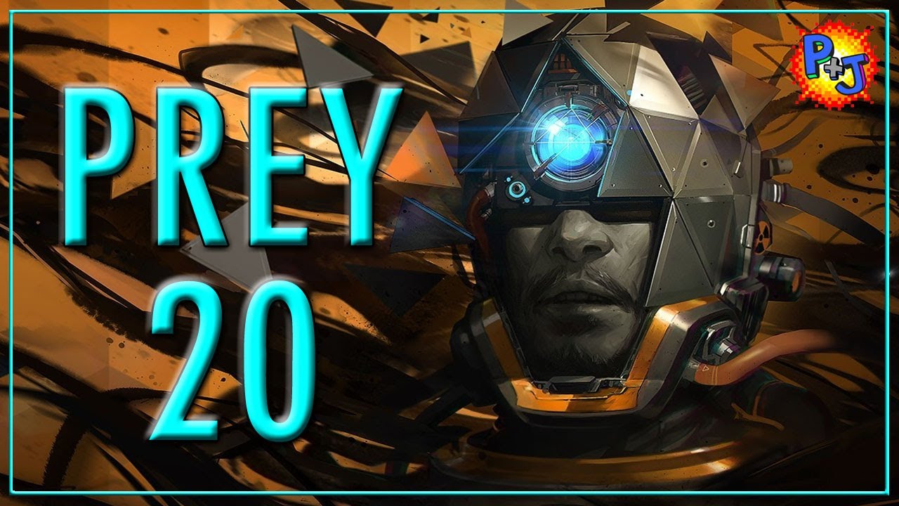 Let's Play Prey | PS4 Gameplay Walkthrough | Part 20 Phantom of the ...